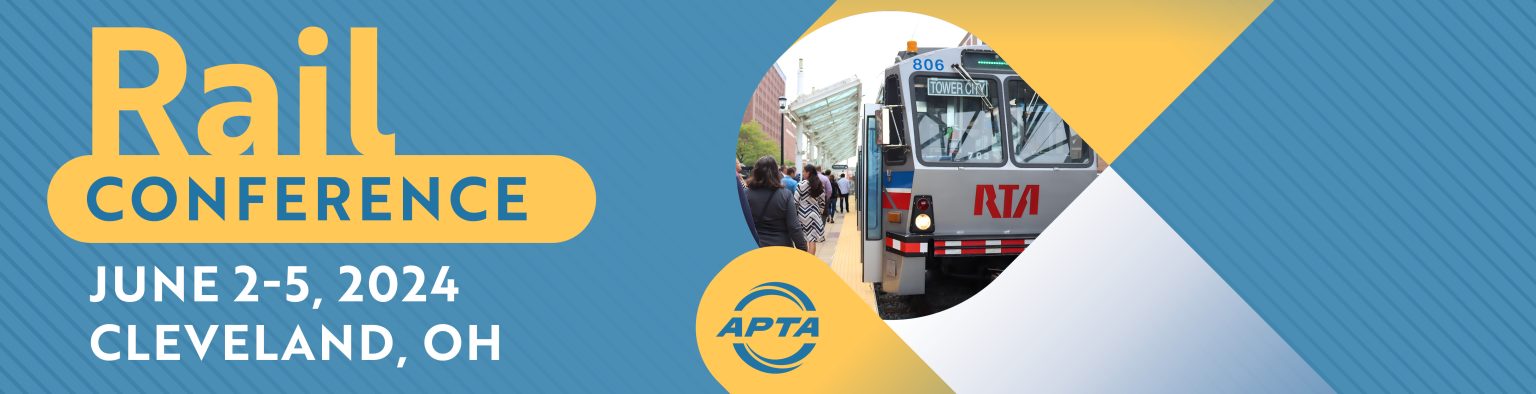 Speak at APTA’s 2024 Rail Conference! | Passenger Transport