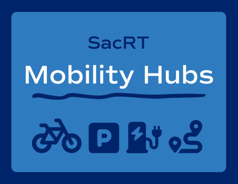 SacRT Begins Development of Mobility Hubs | Passenger Transport