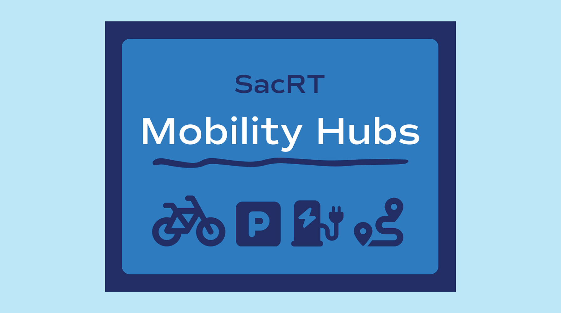SacRT Begins Development of Mobility Hubs | Passenger Transport