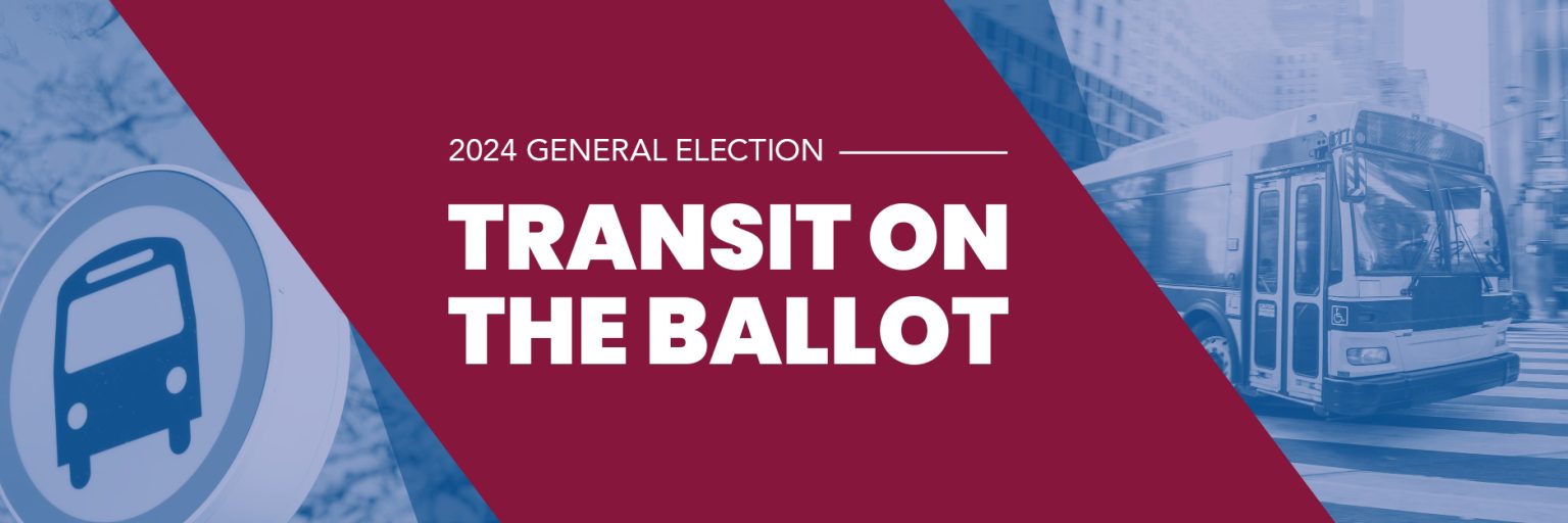 Voters Approve $25 Billion in Public Transit Ballot Measures in 2024 ...